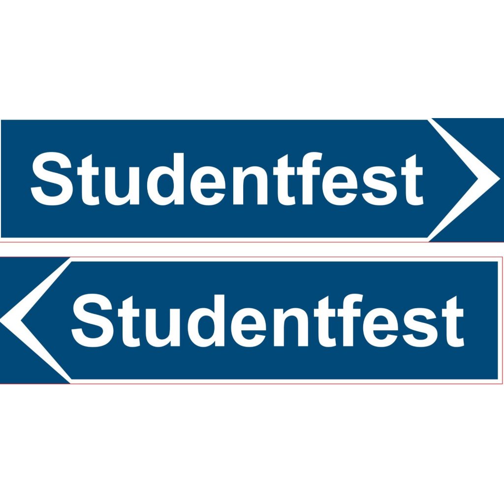 Skylt - Väg - Studentfest - 29 kr - All student - My Perfect Day